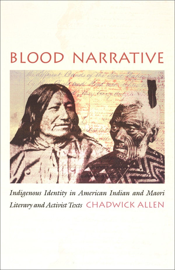 Blood Narrative: Indigenous Identity in American Indian and Maori ...